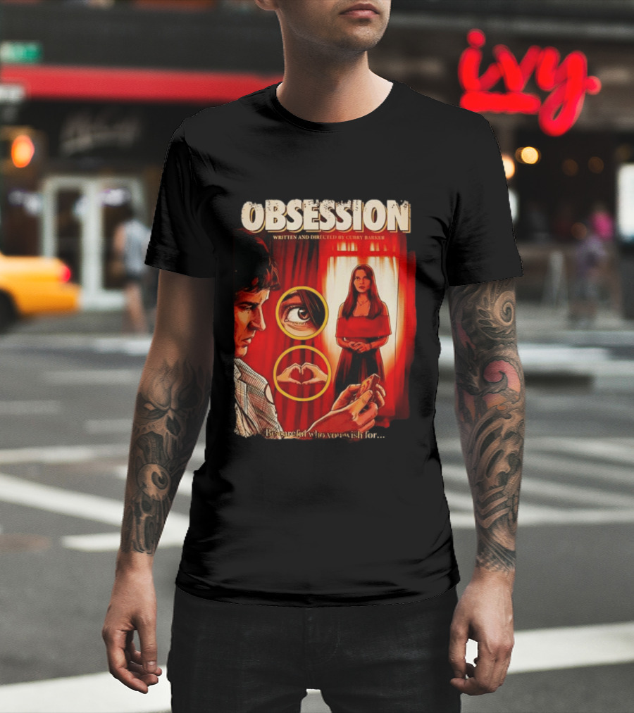 Obsession Written And Directed By Curry Barker Be Careful Who You Wish For T-Shirt
