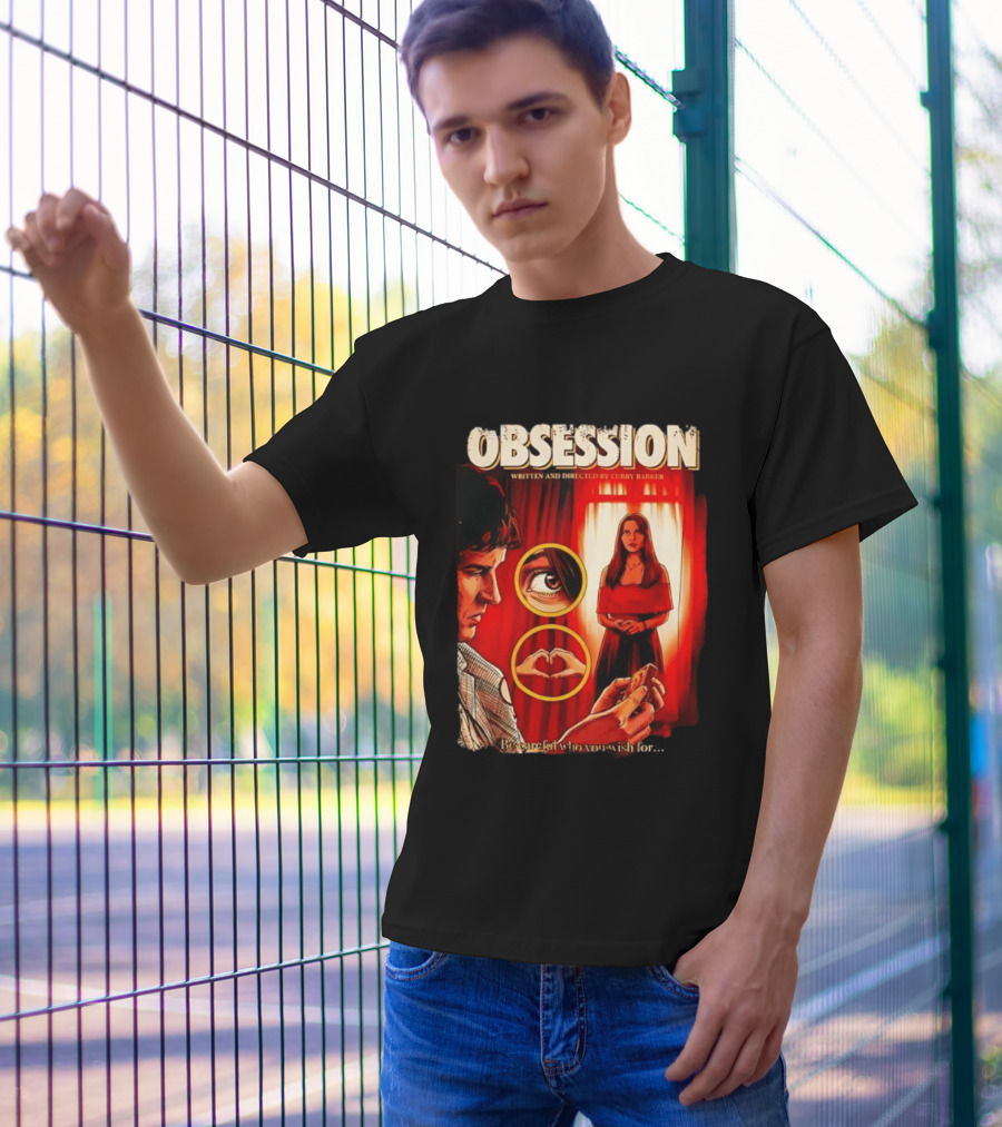 Obsession Written And Directed By Curry Barker Be Careful Who You Wish For T-Shirt