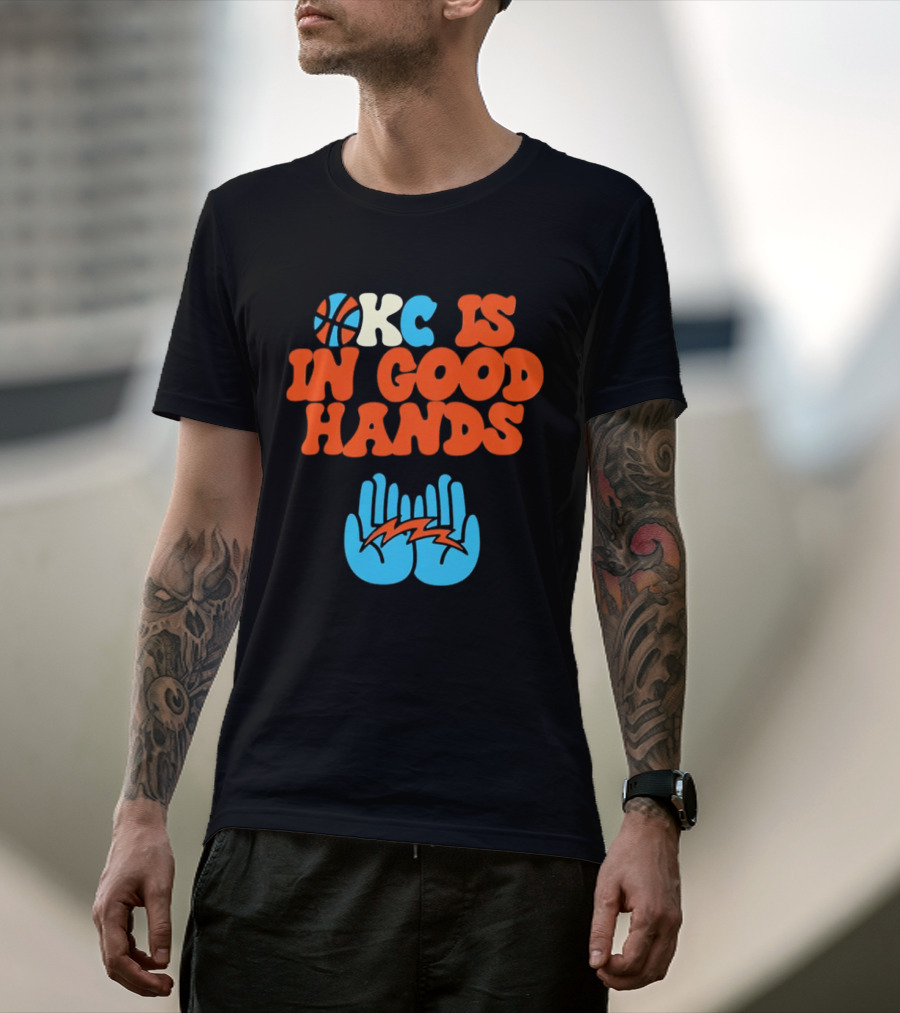 Okc Is In Good Hands Thunder Basketball Lightning Bolt Hands T-Shirt