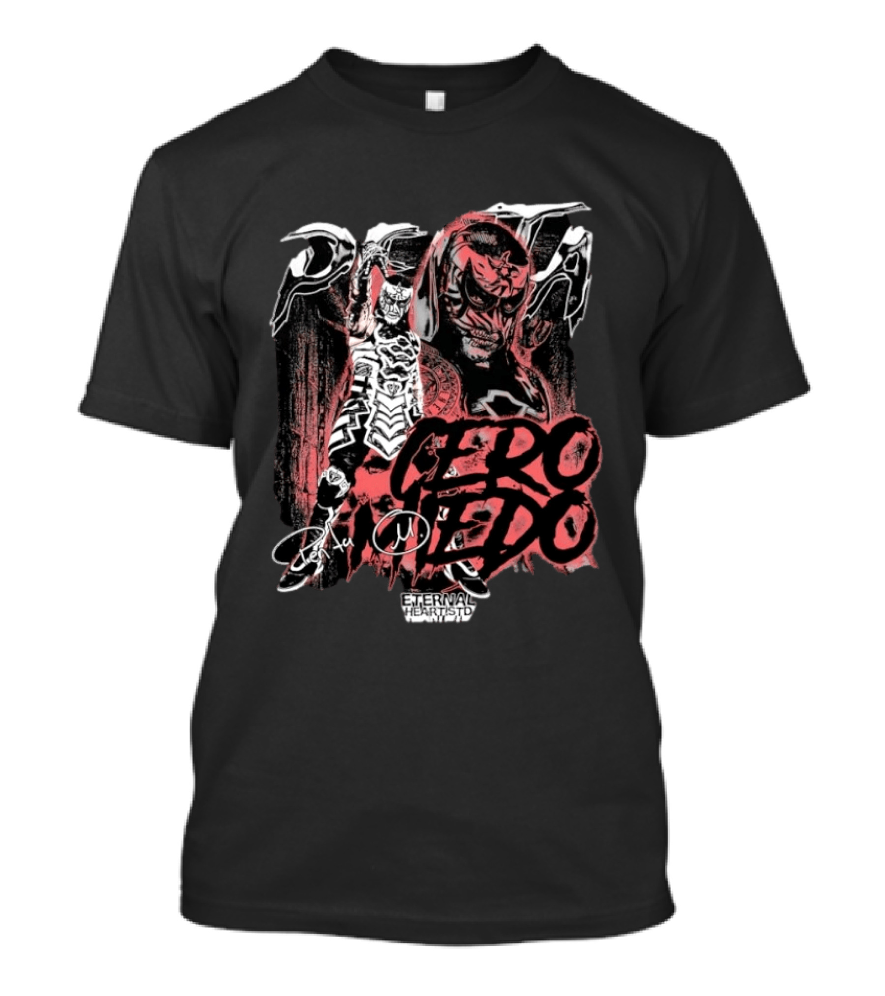 Penta El Zero Miedo Cero Miedo Eternal Heartstd Wrestling T-Shirt