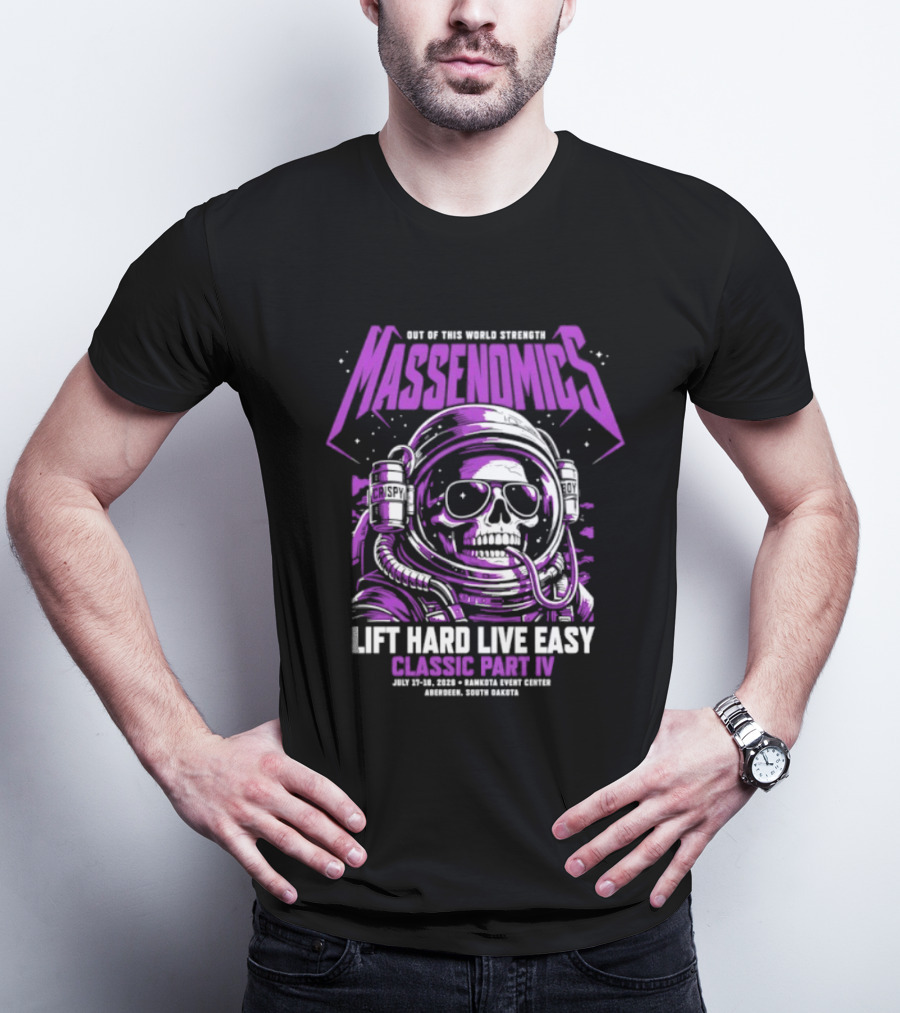 Massenomics Out Of This World Strength Lift Hard Live Easy Classic Part IV Astronaut Skull T-Shirt