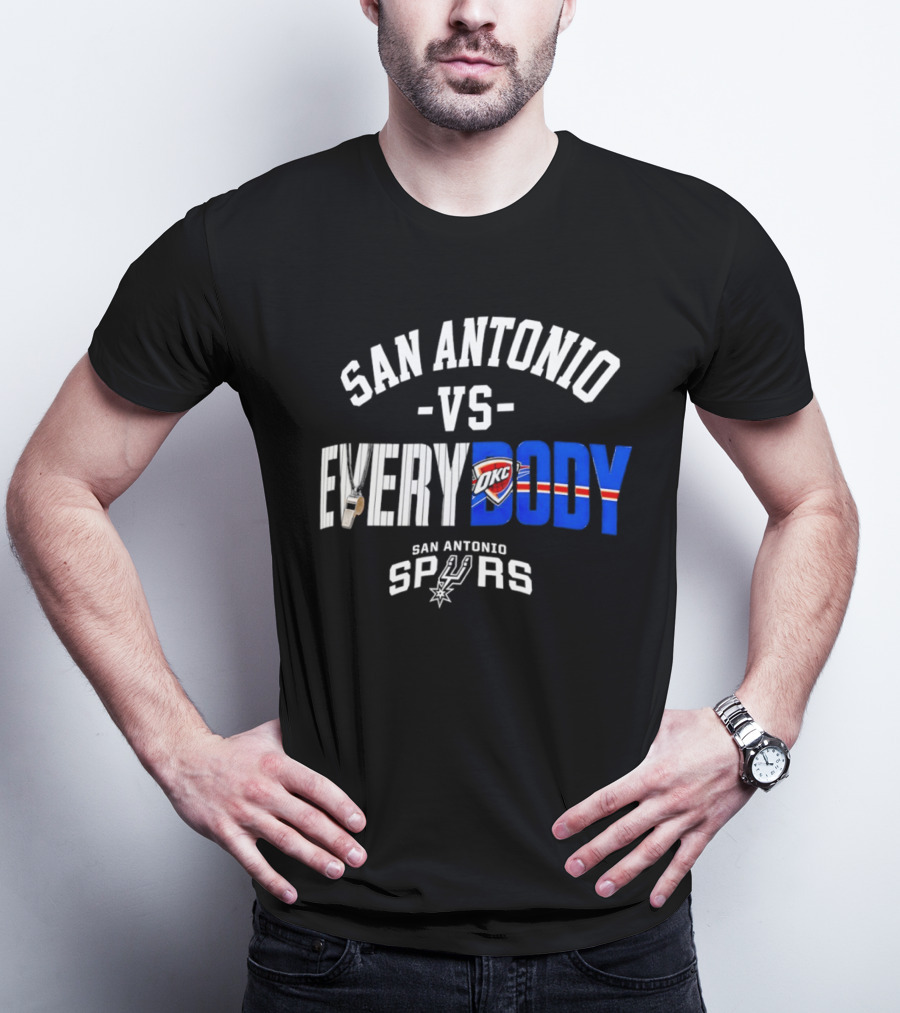 San Antonio Spurs Versus Everybody Oklahoma City Thunder NBA Basketball Rivalry T-Shirt