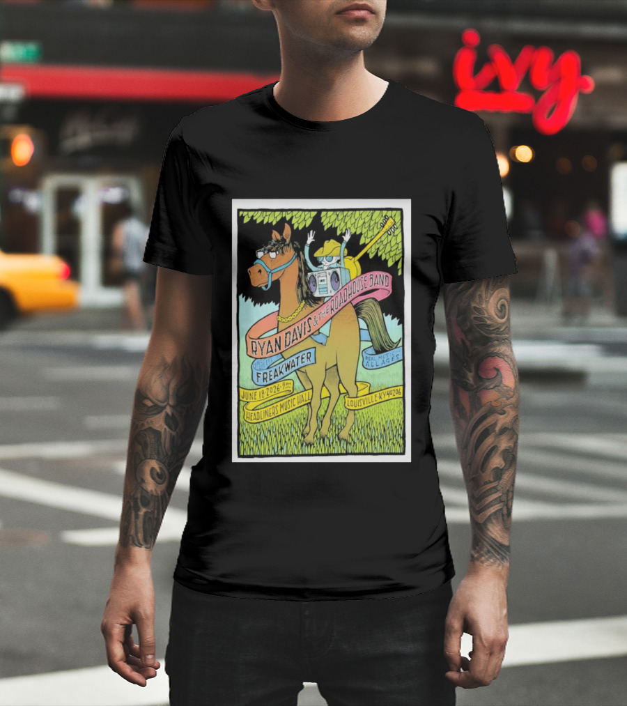 Ryan Davis And The Roadhouse Band Freakwater Opener June 18 2026 Headliners Music Hall Louisville KY Real Music All Ages T-Shirt