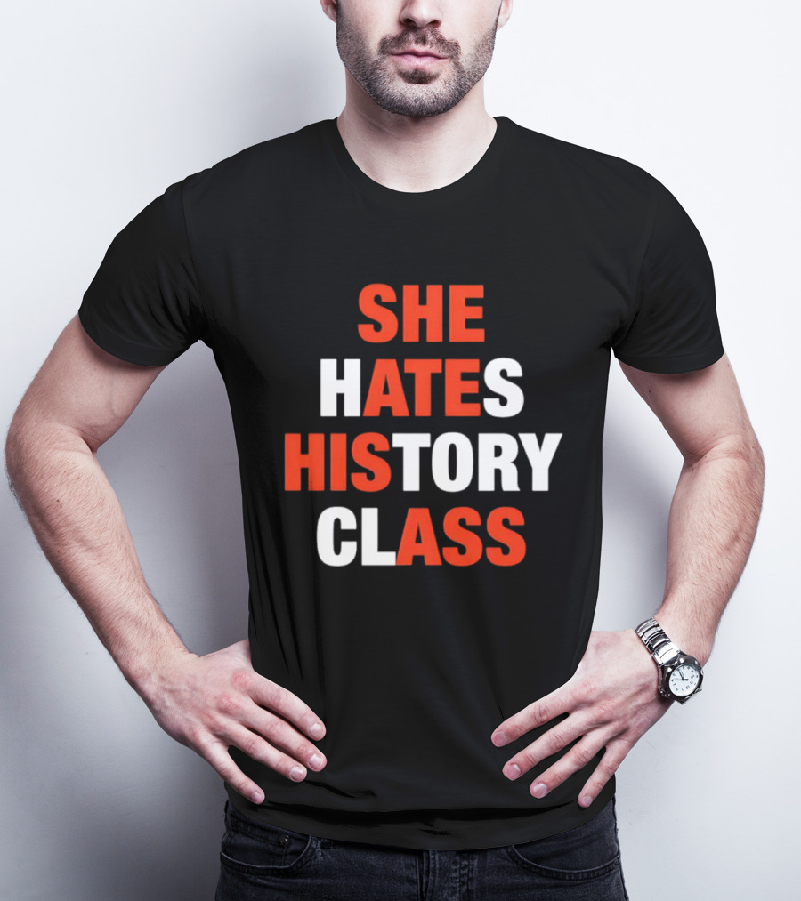 She Hates History Class Bold Red White T-Shirt
