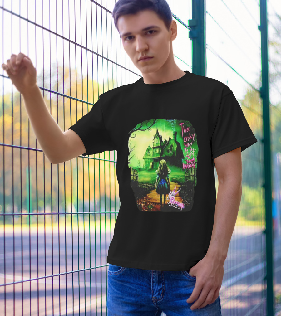 The Only Way To The Light Is Through Darkness Alice In Wonderland Horror Dark Gothic Mansion Path Rabbit T-Shirt