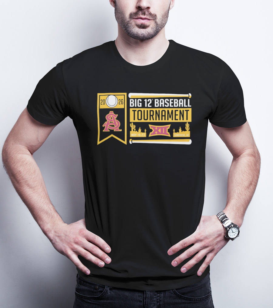 Arizona State Sun Devils Big 12 Baseball Tournament 2026 May 19 23 Surprise AZ T-Shirt