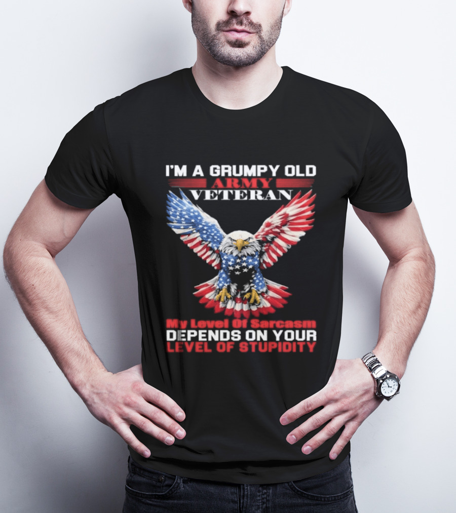 Grumpy Old Army Veteran Sarcasm Depends On Your Stupidity Patriotic Eagle T-Shirt
