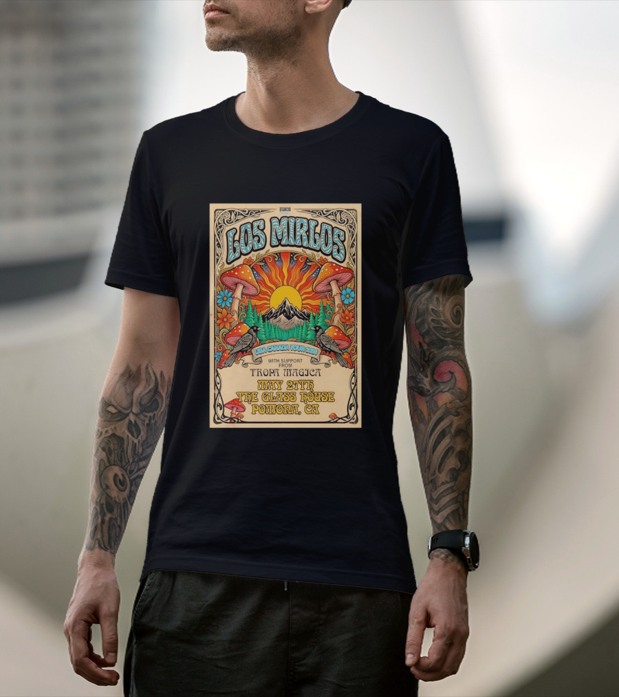 Los Mirlos USA Canada Tour 2026 May 27th The Glass House Pomona CA Tropa Magica T-Shirt