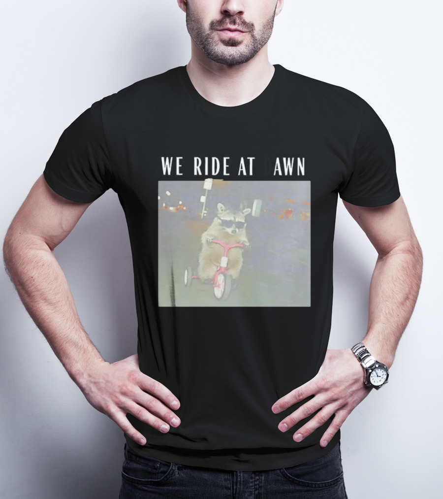 We Ride At Dawn Raccoon Tiny Tough Tricycle T-Shirt