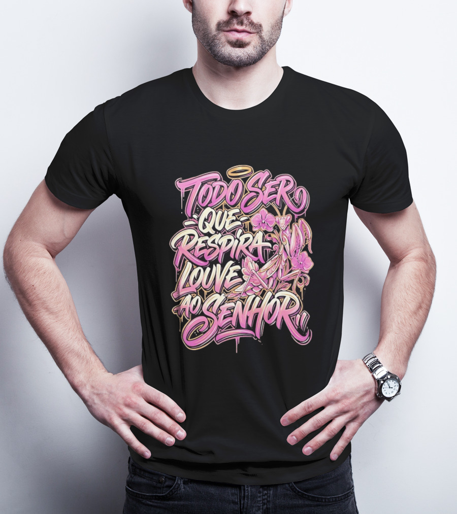 Todo Ser Que Respira Louve Ao Senhor Graffiti Style Floral Halo T-Shirt