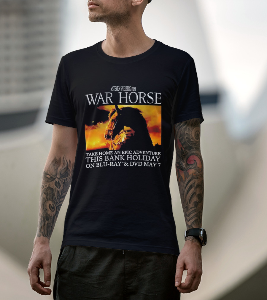 A Steven Spielberg Film War Horse Take Home An Epic Adventure This Bank Holiday On Blu Ray & DVD May 7 T-Shirt