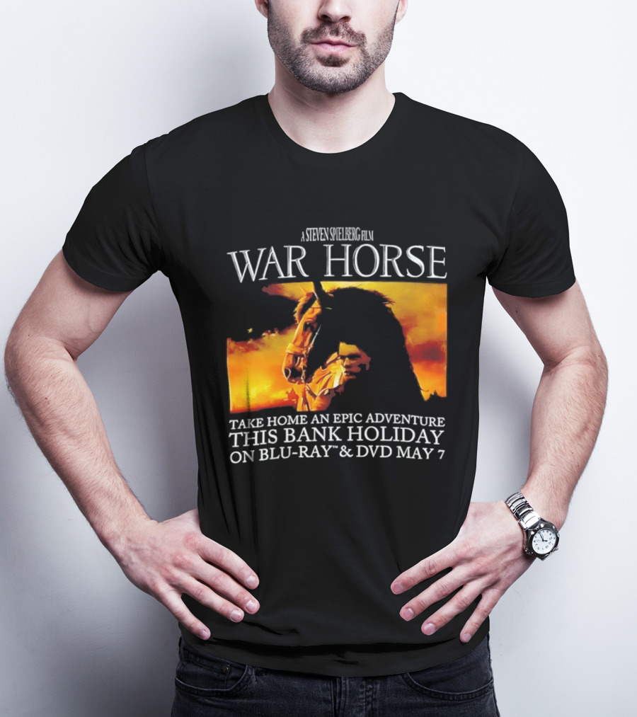 A Steven Spielberg Film War Horse Take Home An Epic Adventure This Bank Holiday On Blu Ray & DVD May 7 T-Shirt