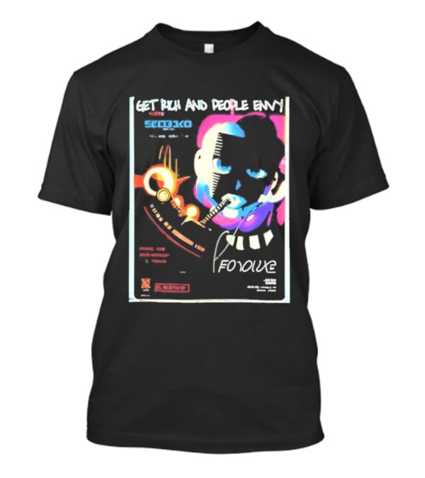 Cyberpunk Get Rich And People Envy Seo31co Forque T-Shirt