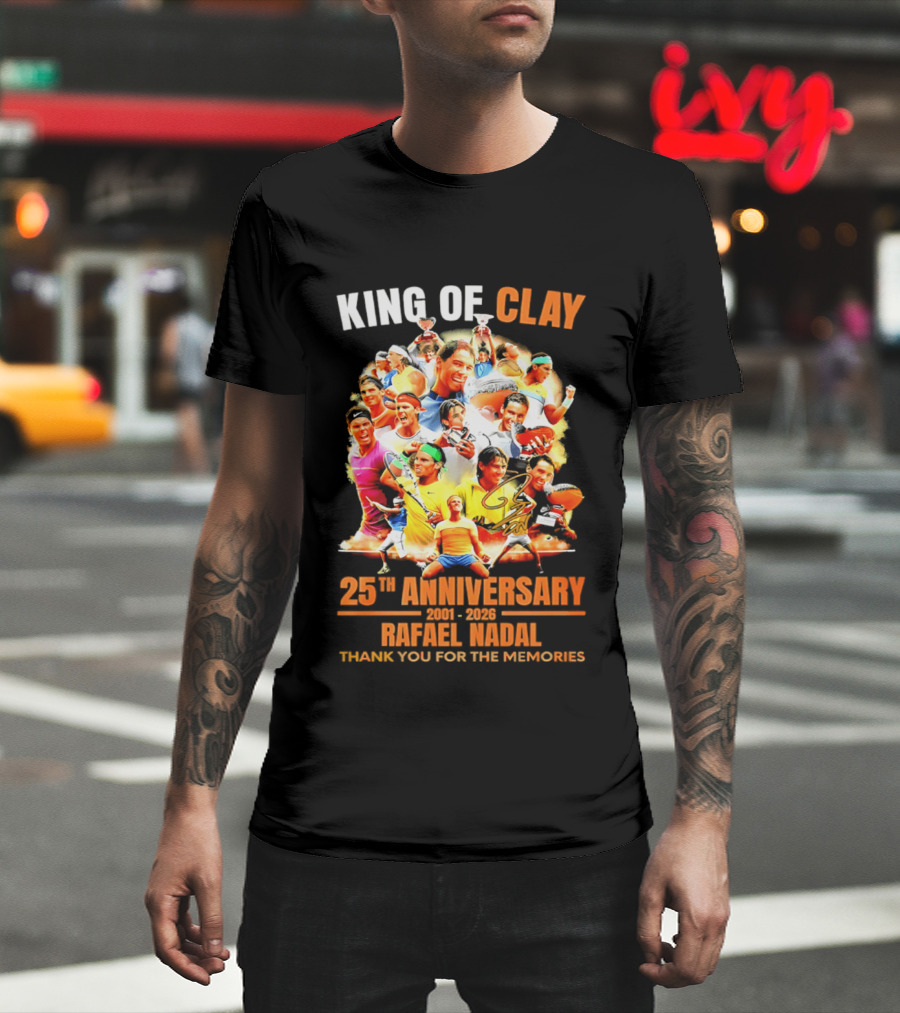 King Of Clay Rafael Nadal 25th Anniversary 1998 2023 Thank You For The Memories T-Shirt
