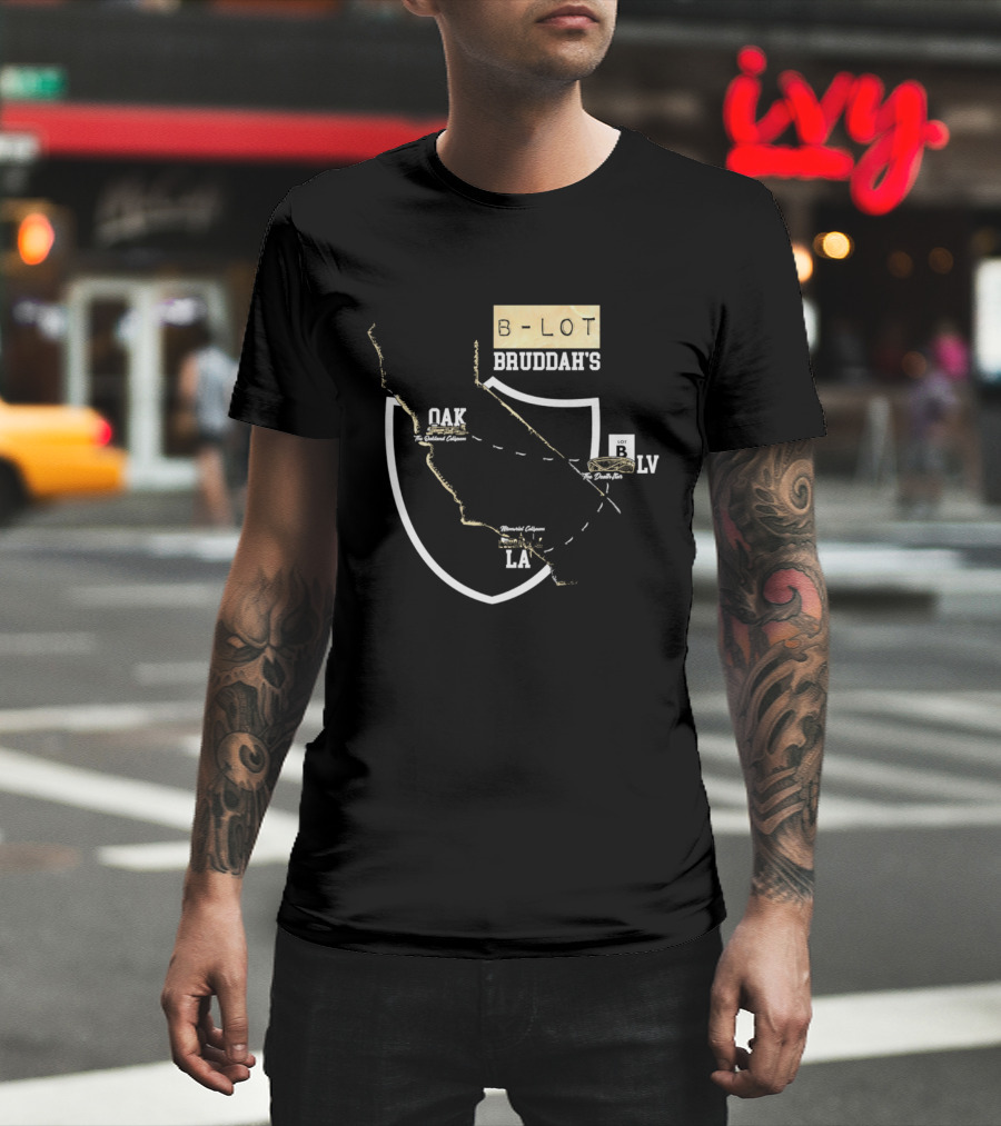 Las Vegas Raiders B Lot Bruddah's OAK LV LA California Map T-Shirt