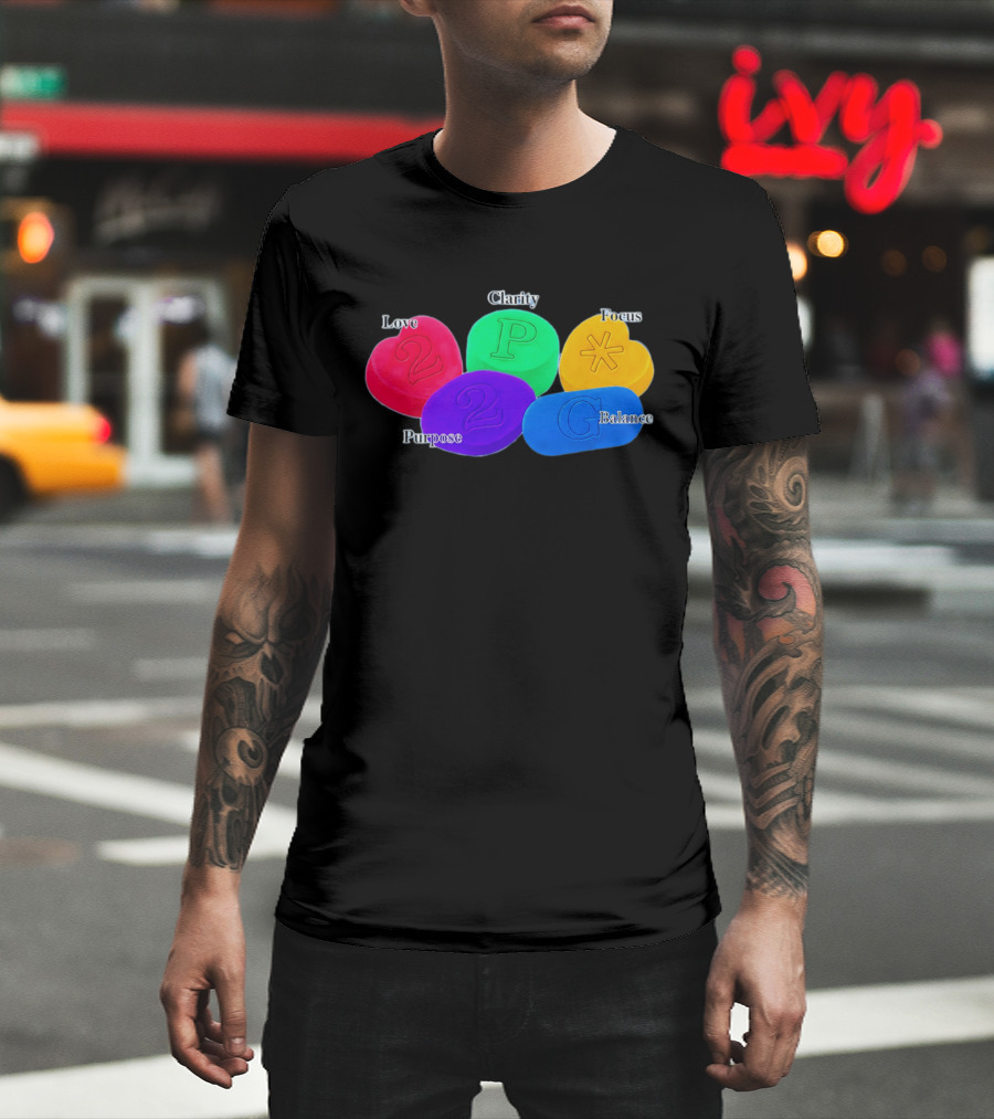 Love Clarity Focus Purpose Balance Colorful Candy Hearts And Shapes T-Shirt