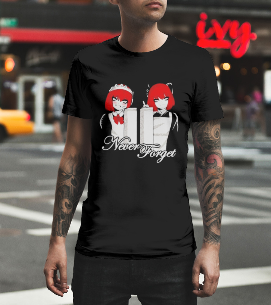 Maid Anime 9 11 Twin Towers Never Forget T-Shirt