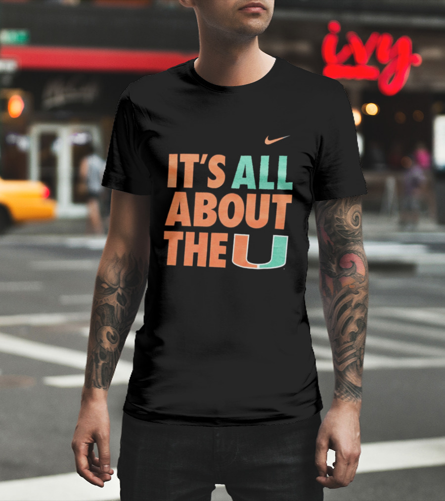 University Of Miami Hurricanes It's All About The U Nike T-Shirt