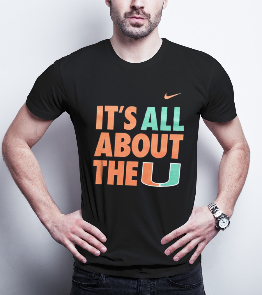 University Of Miami Hurricanes It's All About The U Nike T-Shirt