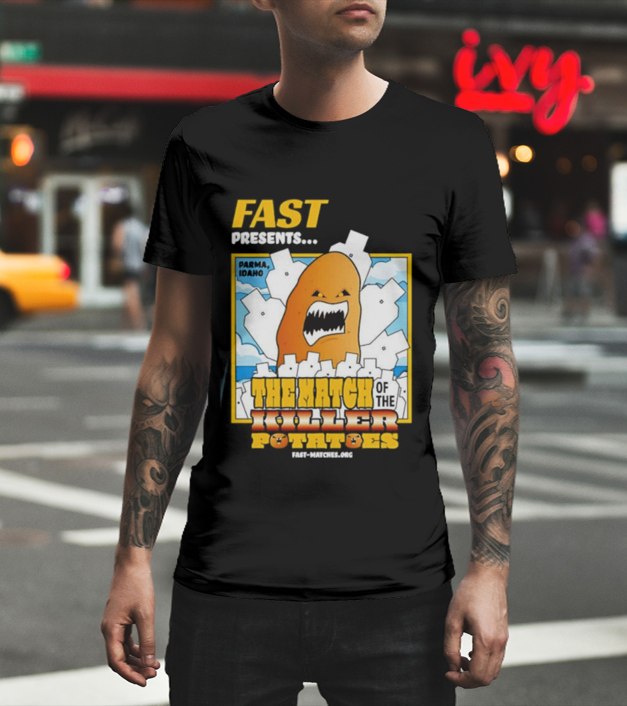 FAST Presents The Attack Of The Killer Potatoes T-Shirt