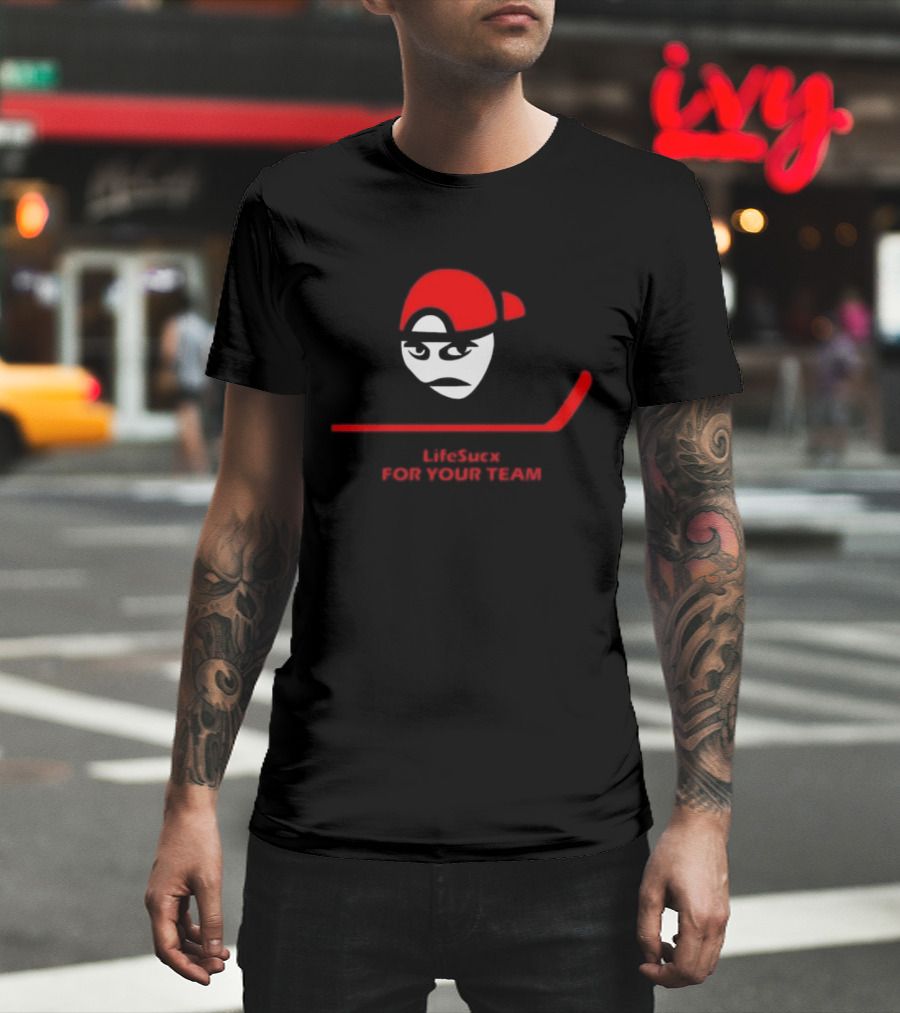 Carolina Hurricanes Lifesucx Hockey Theme For Your Team T-Shirt