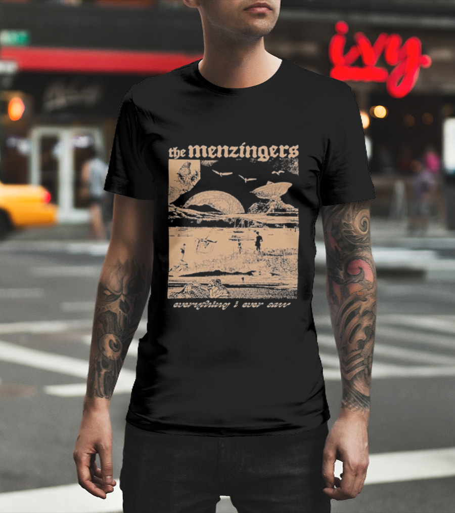 The Menzingers Everything I Ever Saw T-Shirt