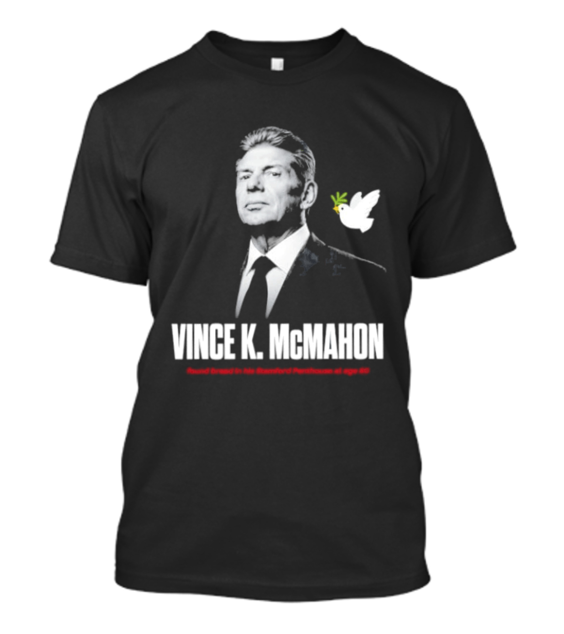 Vince K. McMahon Dove And Clover T-Shirt