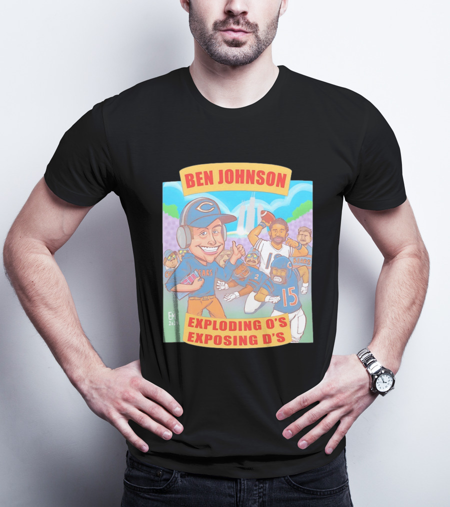 Ben Johnson Bears Exploding O's Exposing D's Football T-Shirt
