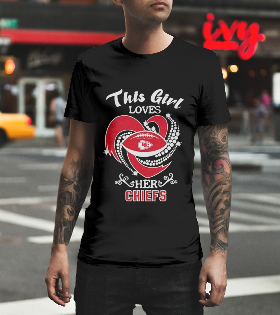 This Girl Loves Her Chiefs Football Heart T-Shirt