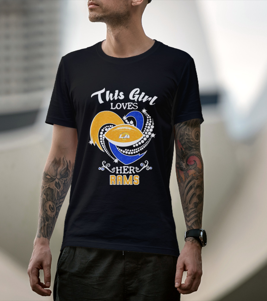 This Girl Loves Her Rams Football Fan Pride Los Angeles T-Shirt