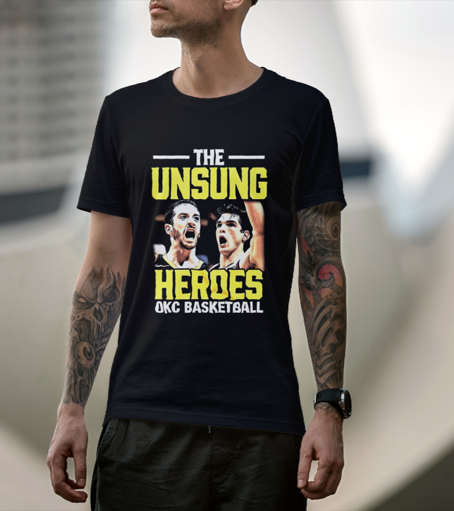 The Unsung Heroes Oklahoma City Thunder OKC Basketball T-Shirt