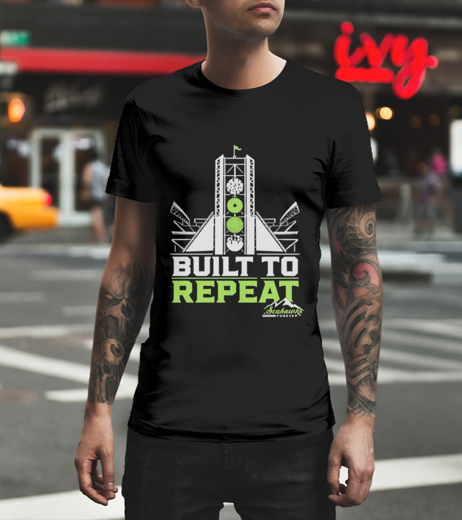 Seattle Seahawks Built To Repeat Stadium Celebration T-Shirt