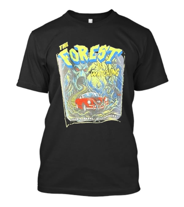 The Forest Is Ing Busch Gardens Williamsburg Red Car And Creepy Trees T-Shirt