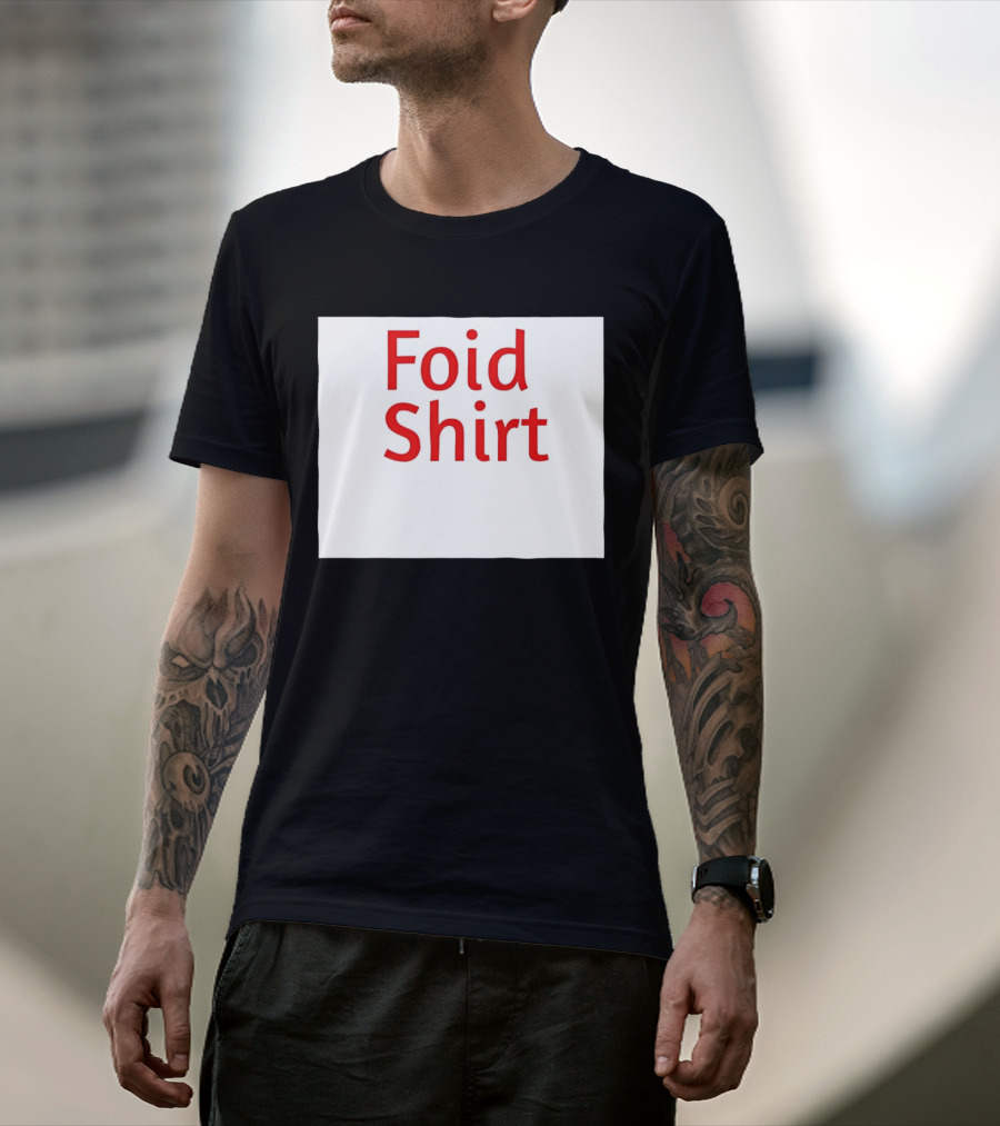 Foid Internet Meme Foid T-Shirt