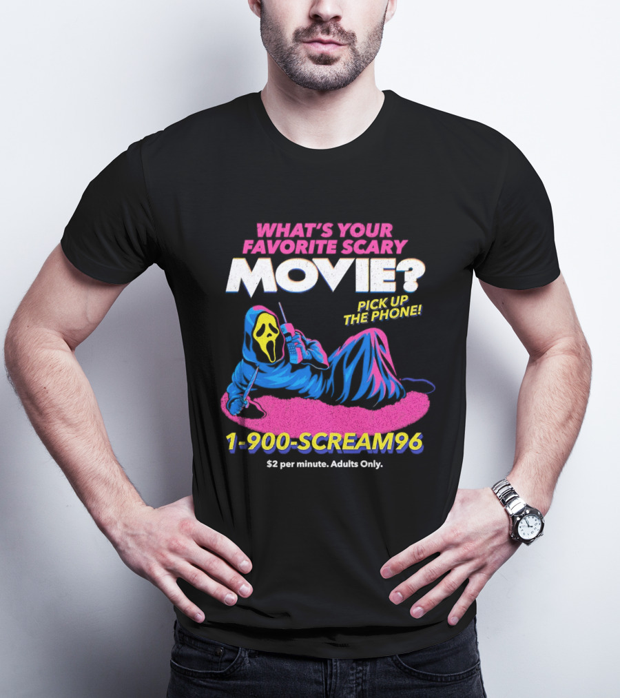 What's Your Favorite Scary Movie 1 900 Scream96 Pick Up The Phone T-Shirt