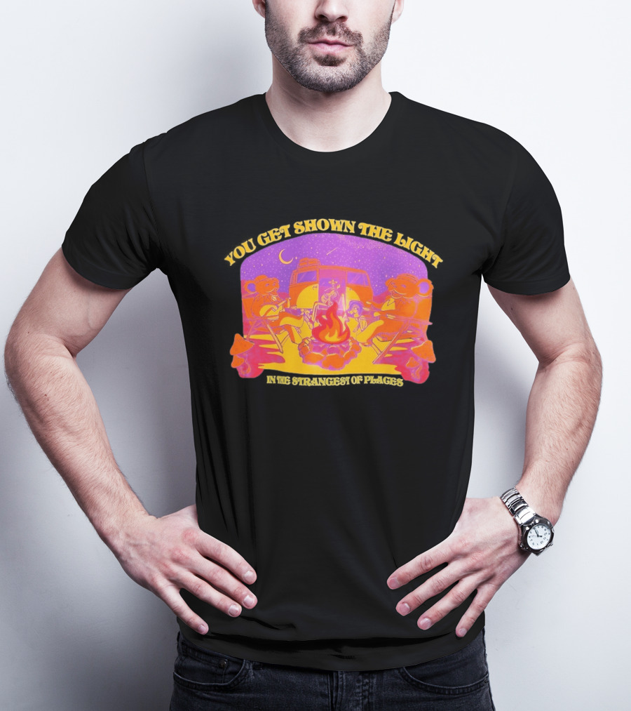 Grateful Dead Dancing Bears You Get Shown The Light In The Strangest Of Places Campfire Scene With Psychedelic T-Shirt