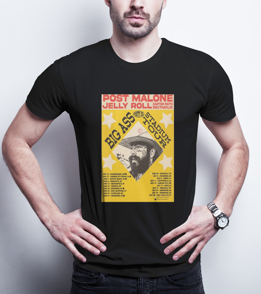 Post Malone Big Ass Stadium Tour Jelly Roll Carter Faith Dates And Locations T-Shirt