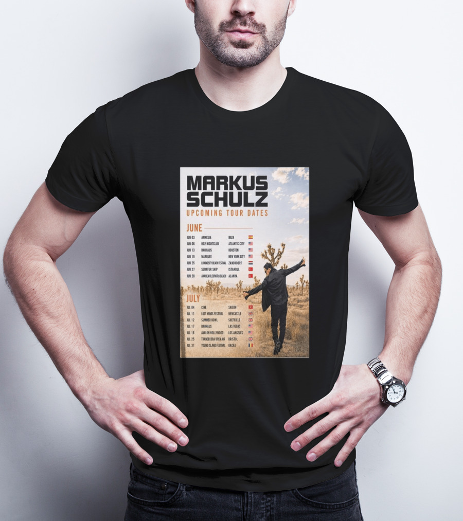 Markus Schulz Upcoming Tour Dates June July 2026 Ibiza Atlantic City Houston Las Vegas T-Shirt