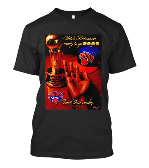 Mitch Robinson Knicks Champions Ready To Go Four Fingers Knicks SBreezy T-Shirt
