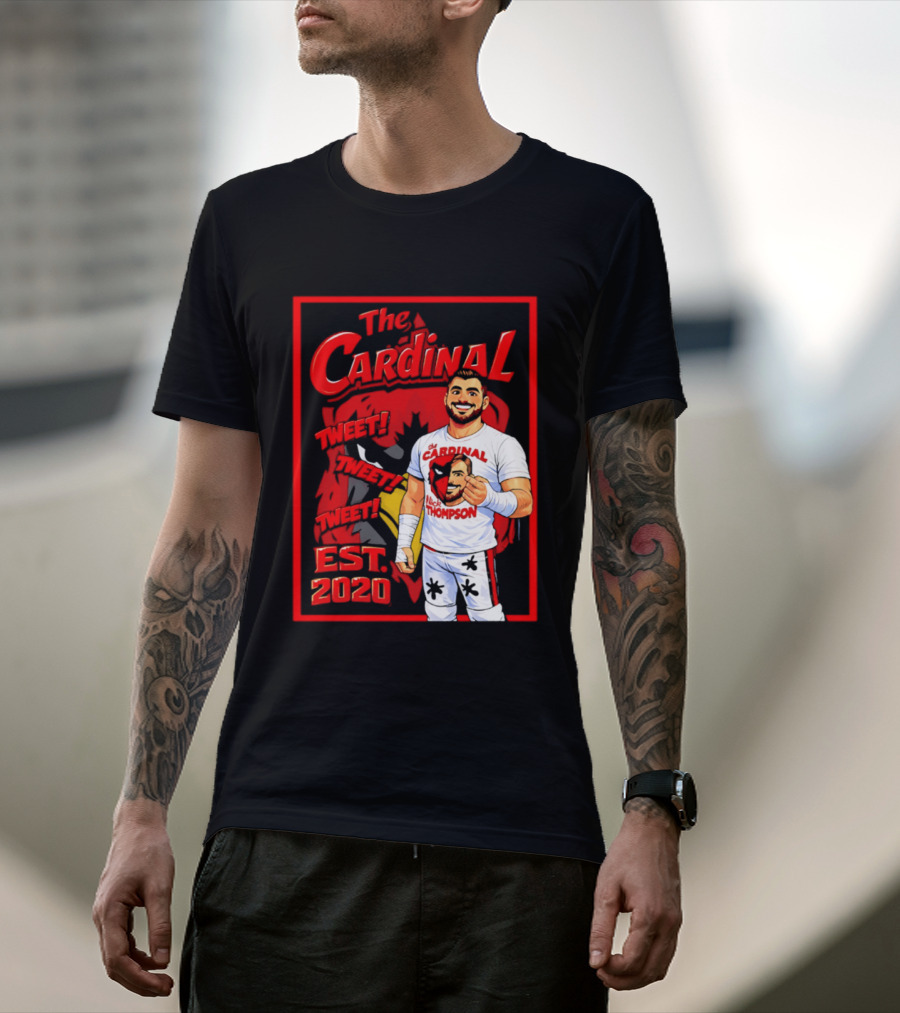The Cardinal Tweet Tweet Tweet Est 2020 Lick Thompson T-Shirt