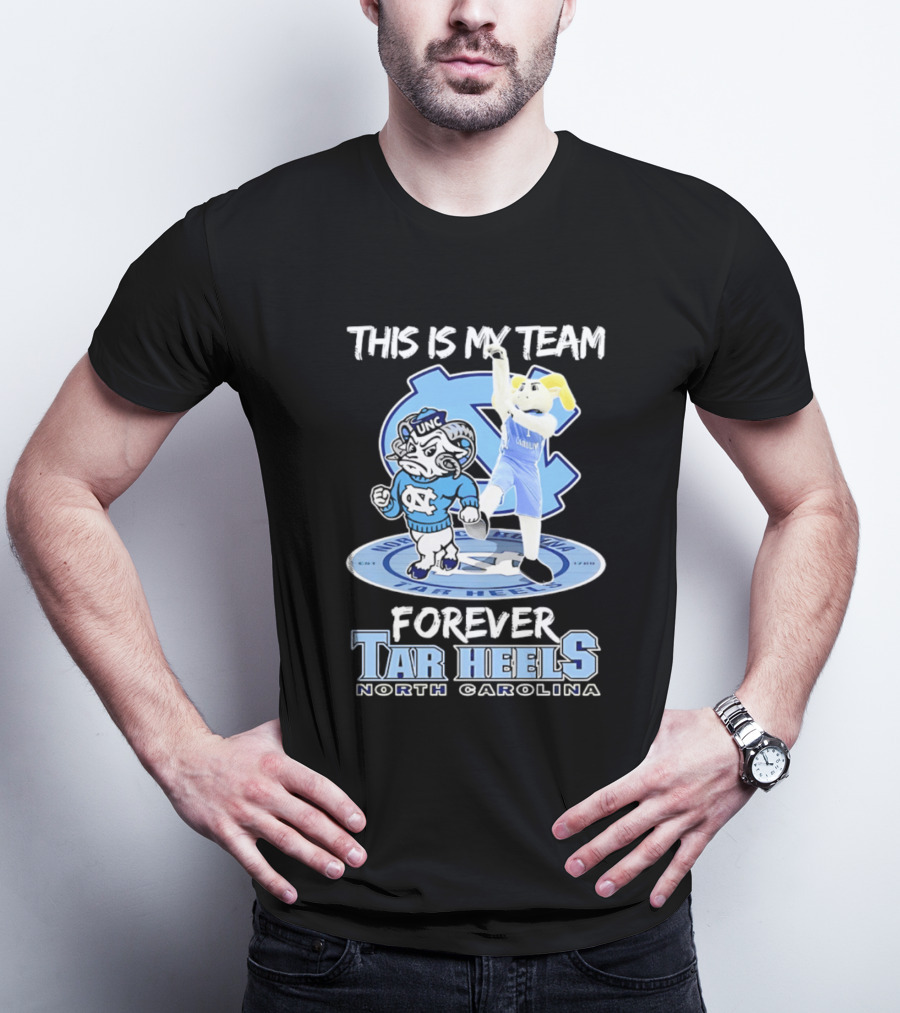 This Is My Team Forever Tar Heels North Carolina T-Shirt