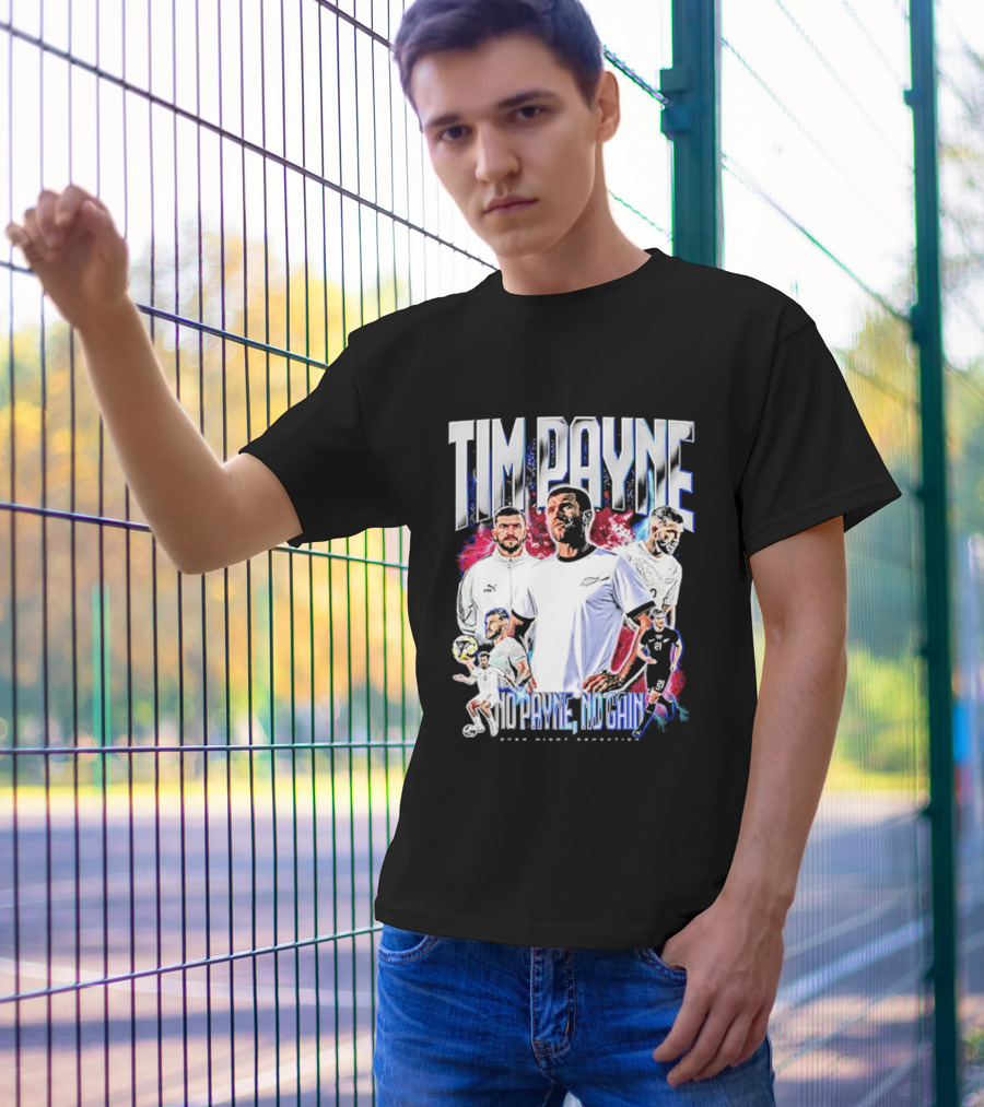 Tim Payne No Payne No Gain Soccer Sports Powerhouse T-Shirt