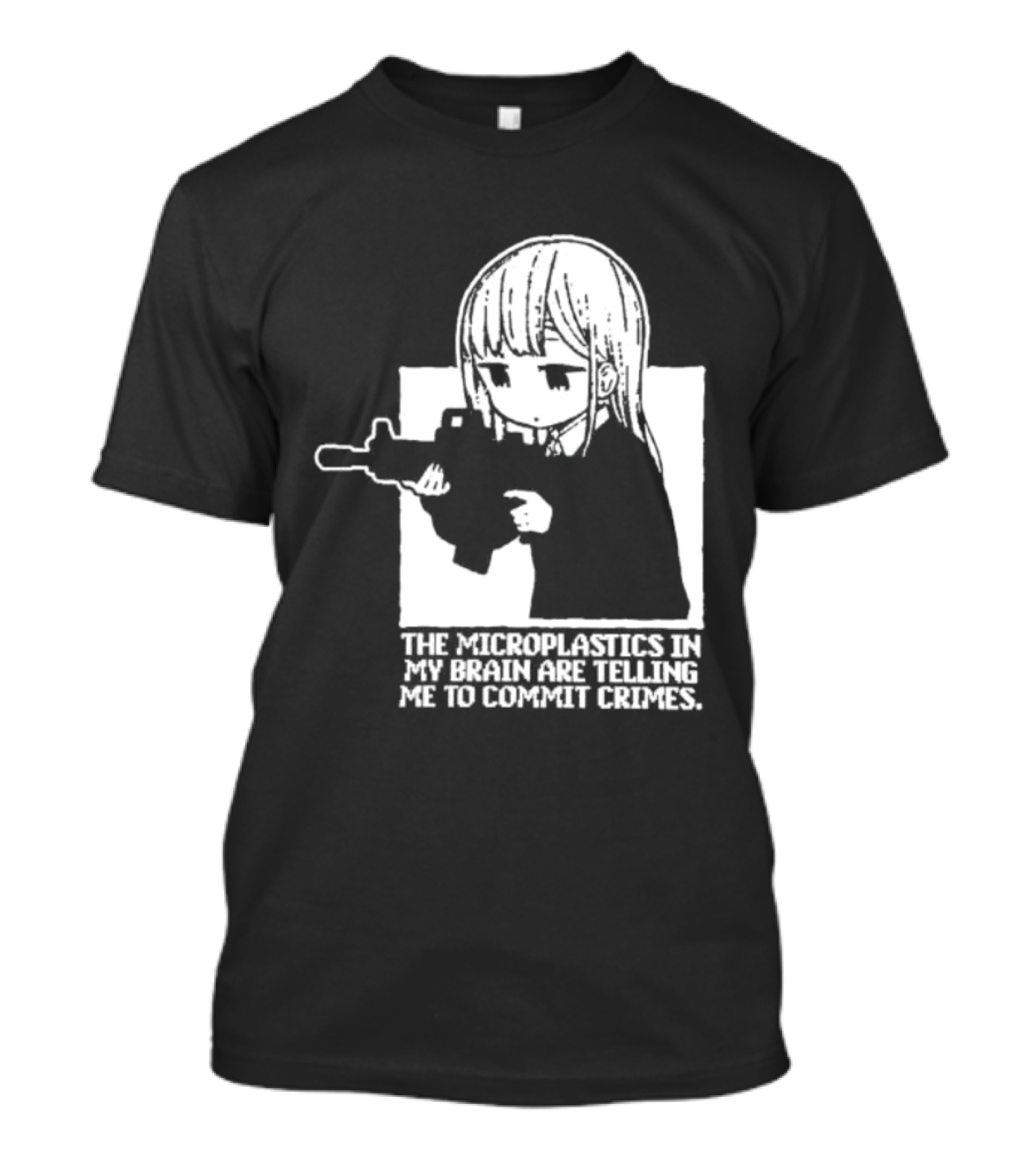 Anime Girl Gun The Microplastics In My Brain Are Telling Me To Commit Crimes T-Shirt
