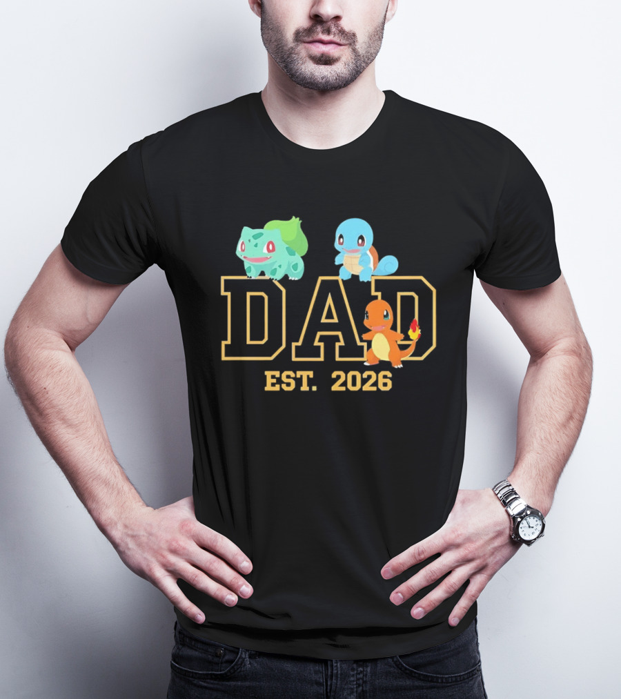 Dad Est 2026 Pokemon Starter Trio Charmander Bulbasaur Squirtle Fatherhood Celebration T-Shirt