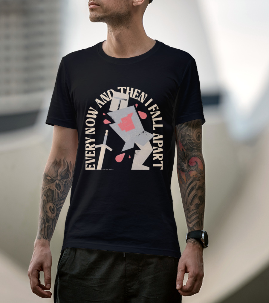 Every Now And Then I Fall Apart Knight Armor And Sword Humor T-Shirt