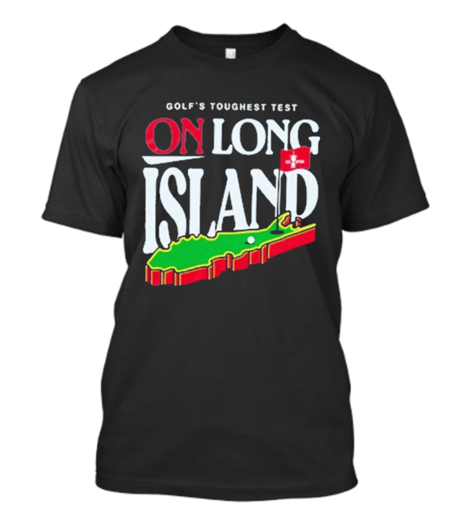 Golf's Toughest Test On Long Island T-Shirt