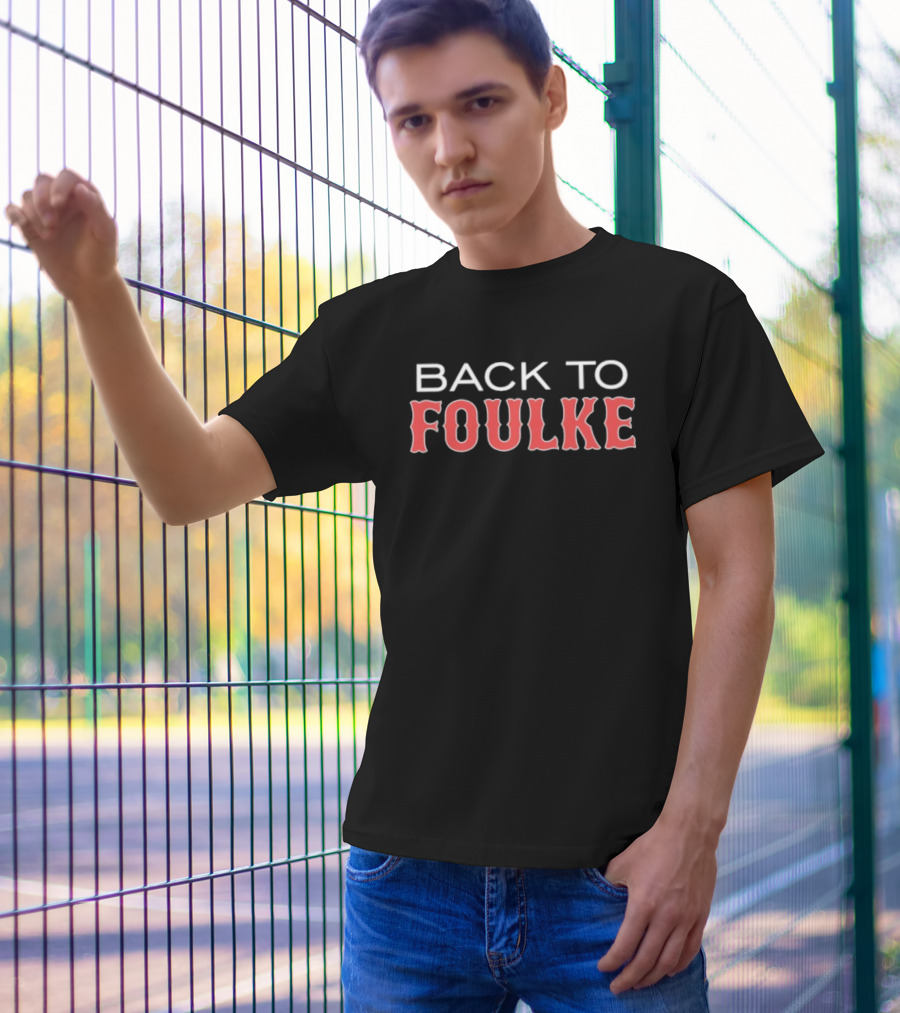 Back To Foulke Boston Red Sox T-Shirt