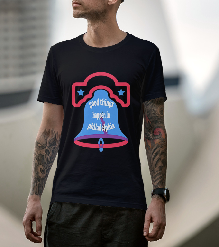 Philadelphia Liberty Bell Good Things Happen Stars T-Shirt