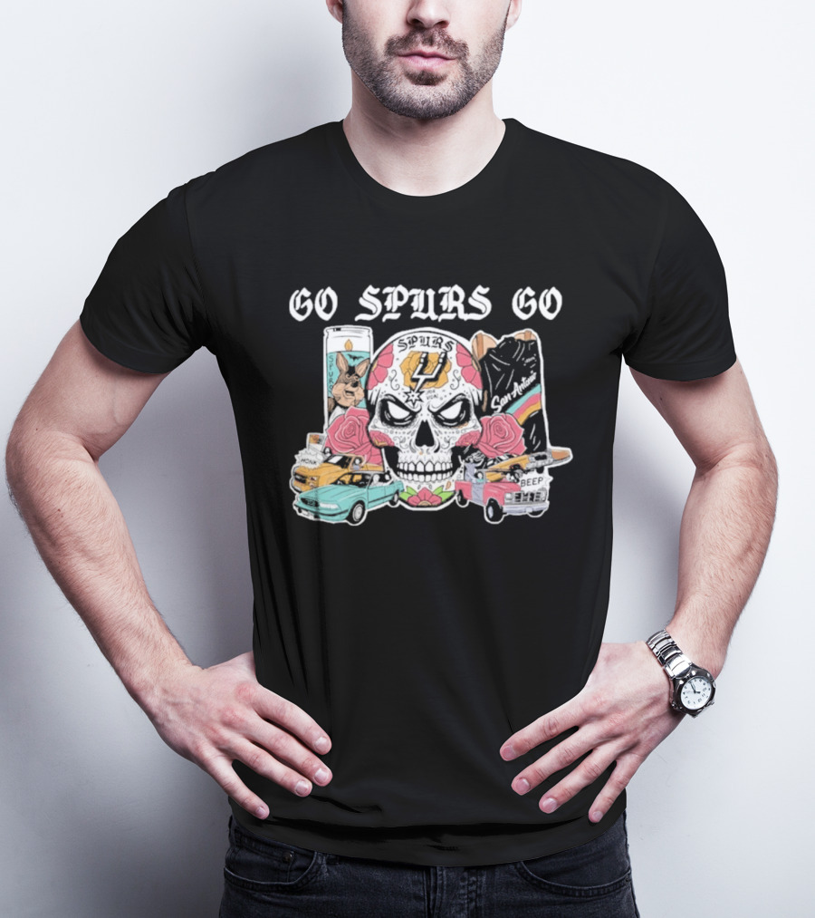 Go Spurs Go Skull With Cars Roses And Spurs Basketball T-Shirt
