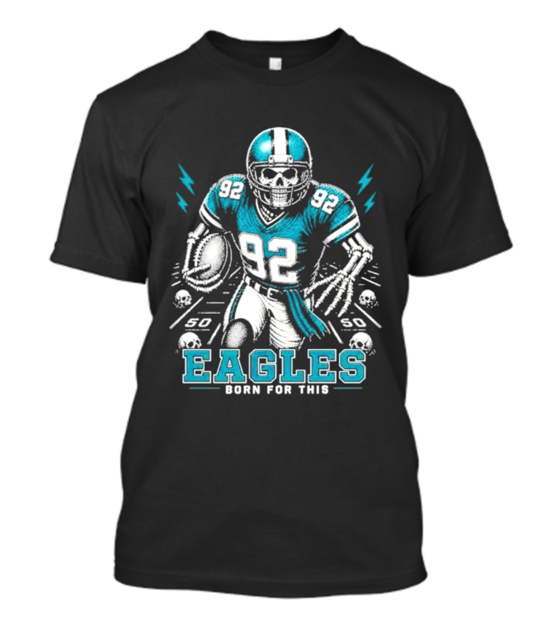 Eagles Born For This Skeleton Football Player 92 T-Shirt